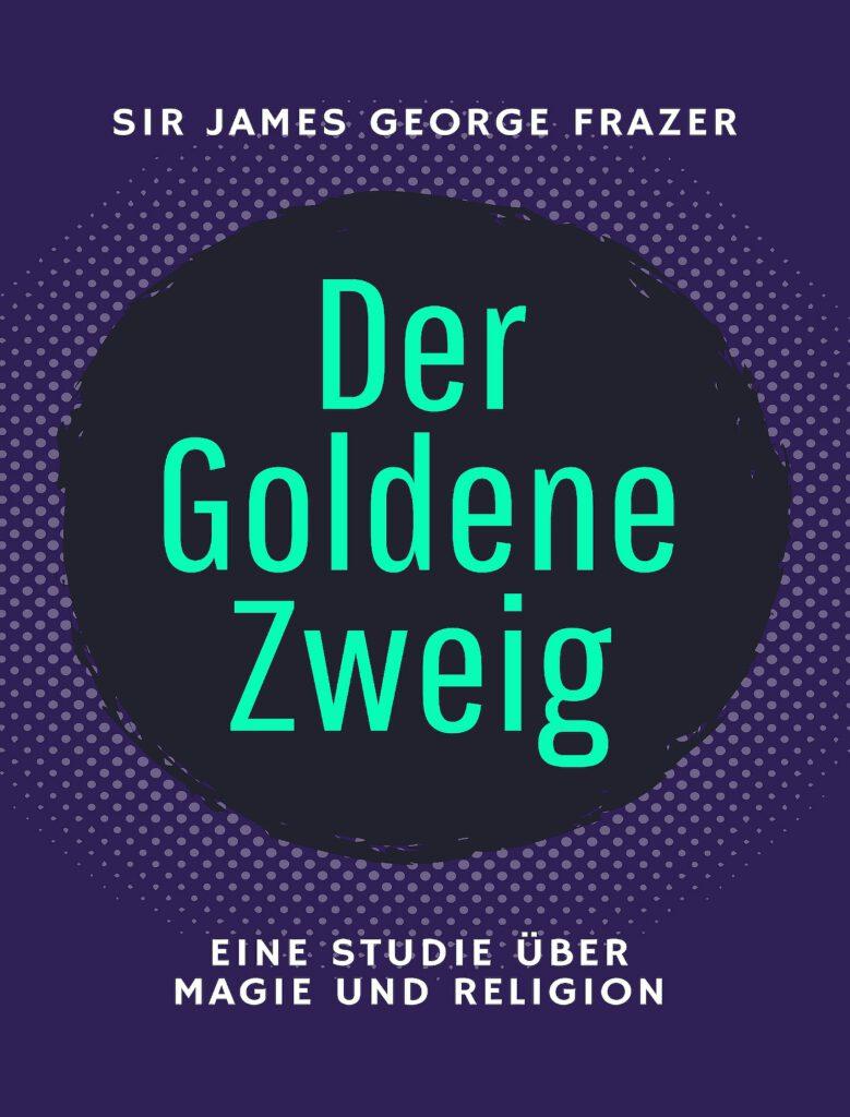 Der goldene Zweig - TOPPBOOKS.de